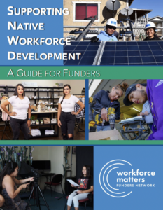 Workforce Grantmaking in Native Nations and Communities Initiative ...